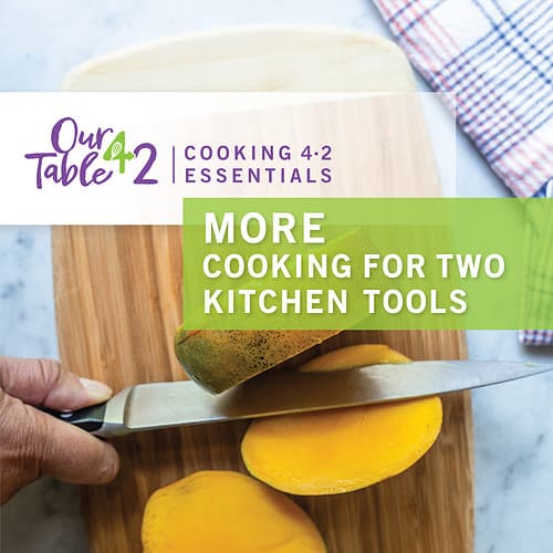 Cooking for two recipes | Our Table 4 2