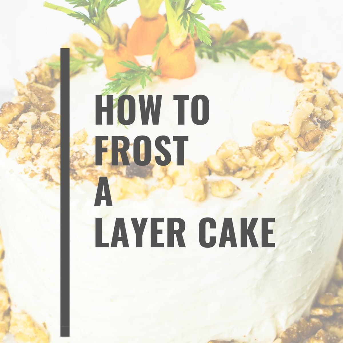 How to frost a layered cake | Our Table 4 2